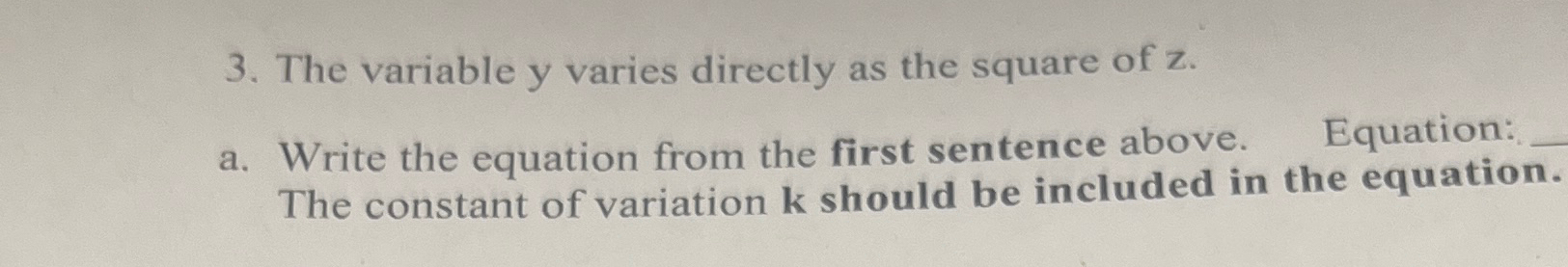 Solved The variable y ﻿varies directly as the square of z.a. | Chegg.com