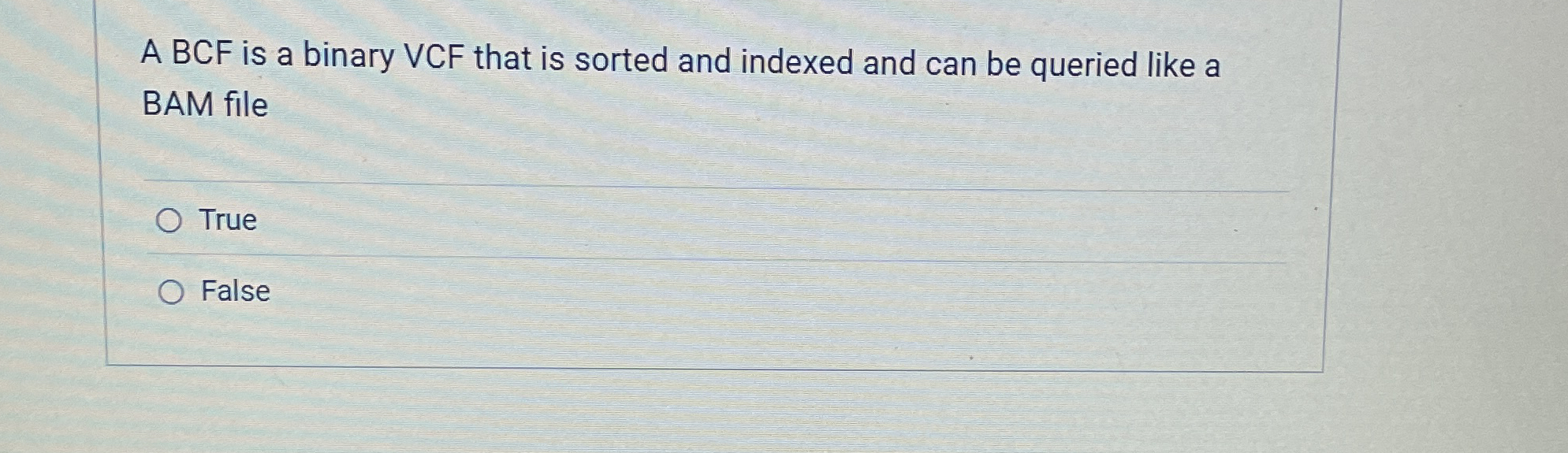 Solved A BCF is a binary VCF that is sorted and indexed and | Chegg.com