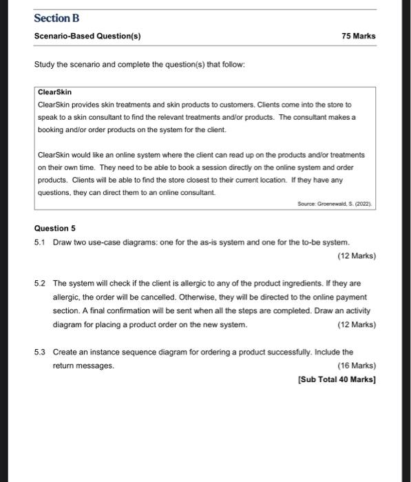 Solved Section B Scenario-Based Question(s) 75 Marks Study | Chegg.com