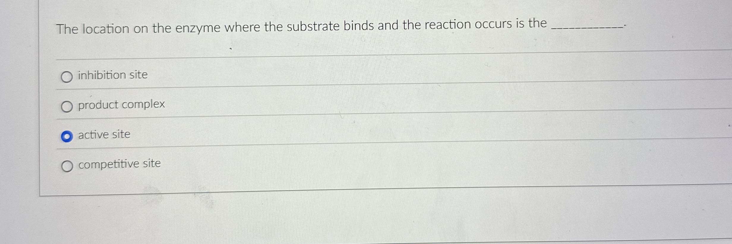 Solved The location on the enzyme where the substrate binds | Chegg.com