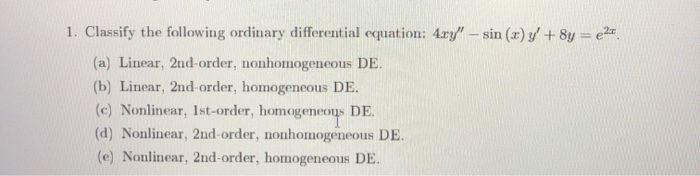 Solved 1. Classify the following ordinary differential | Chegg.com