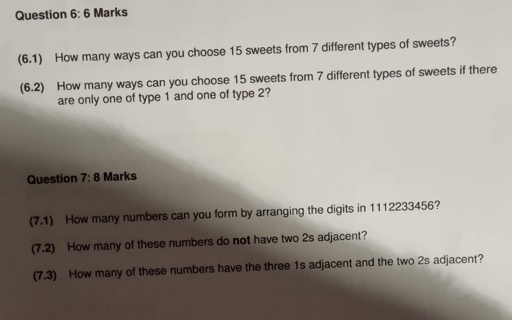 Solved (6.1) How many ways can you choose 15 sweets from 7 | Chegg.com