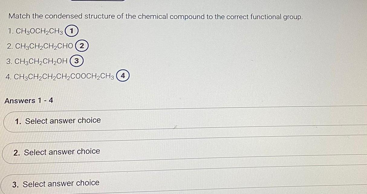 Solved Match the condensed structure of the chemical | Chegg.com