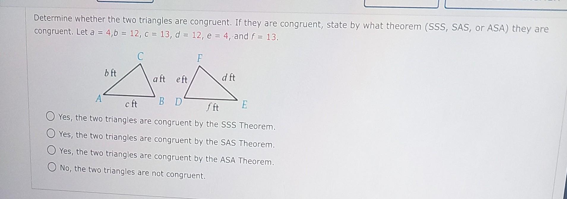 Solved Determine whether the two triangles are congruent. If | Chegg.com