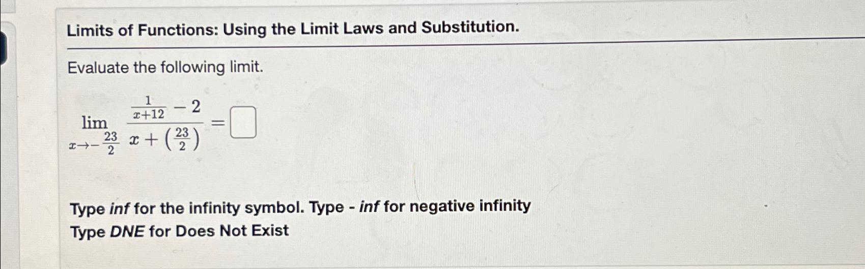 Solved Limits of Functions: Using the Limit Laws and | Chegg.com