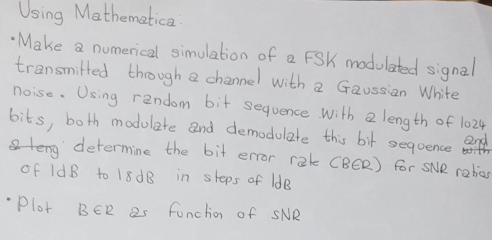 Solved Using Mathematica - Make a numerical simulation of a | Chegg.com