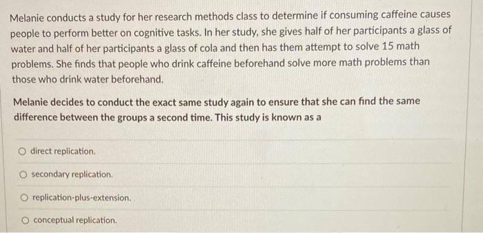 Solved Melanie conducts a study for her research methods | Chegg.com
