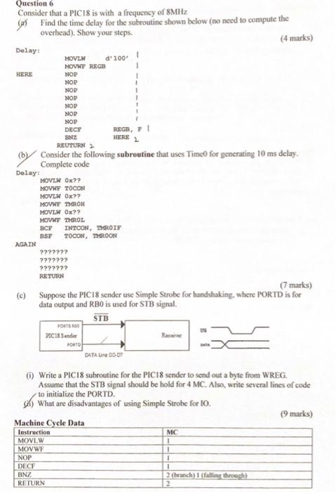 Solved Question 6 Consider that a PIC18 is with a frequency | Chegg.com