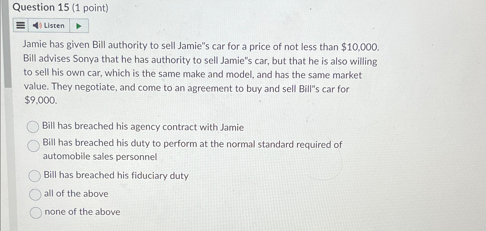 Solved Question 15 (1 ﻿point)ListenJamie has given Bill | Chegg.com