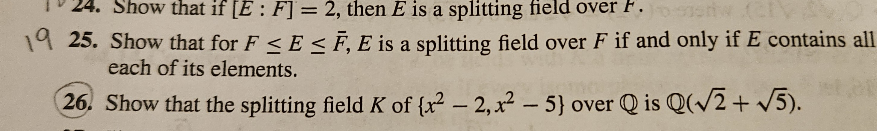 Solved Show that the splitting field K ﻿of {x2-2,x2-5} ﻿over | Chegg.com