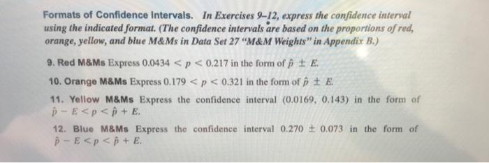 Solved Formats of Confidence intervals. In Exercises 9-12, | Chegg.com
