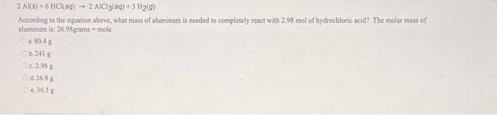 Solved 2Al(s)+6HCl(aq)→2AlCl3(8q)+3H2(g) According to the | Chegg.com