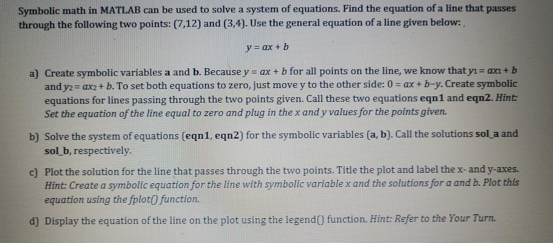 Solved Symbolic math in MATLAB can be used to solve a system | Chegg.com