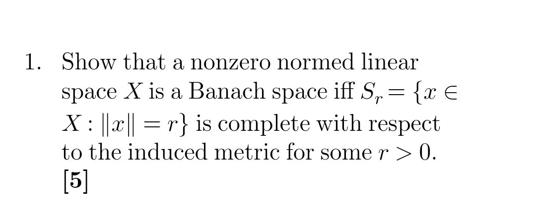 Solved Show that a nonzero normed linearspace x ﻿is a Banach | Chegg.com