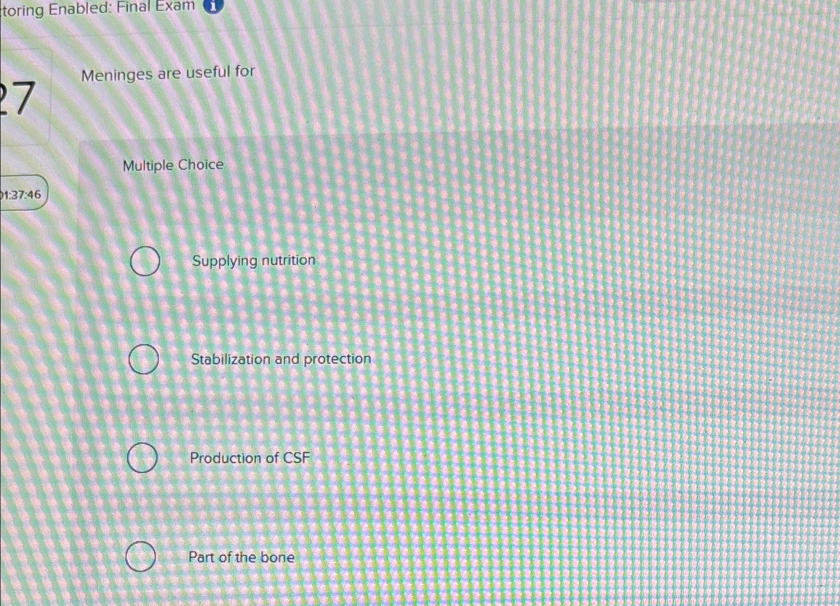 Solved toring Enabled: Final ExamMeninges are useful | Chegg.com