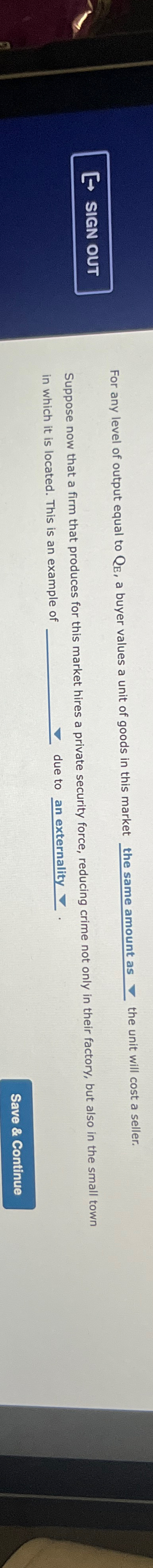 Solved For any level of output equal to QE, ﻿a buyer values | Chegg.com
