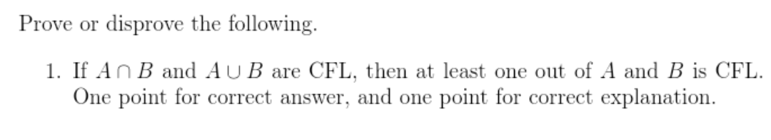 Solved Prove or disprove the following.If A∩B ﻿and A∪B ﻿are | Chegg.com