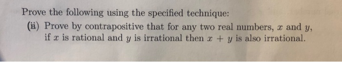 Solved Prove the following using the specified technique: | Chegg.com