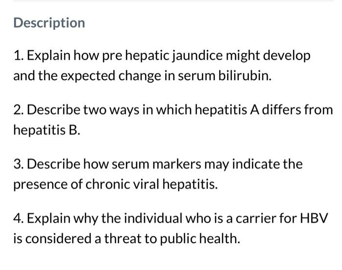 Solved 1. Explain how pre hepatic jaundice might develop and | Chegg.com