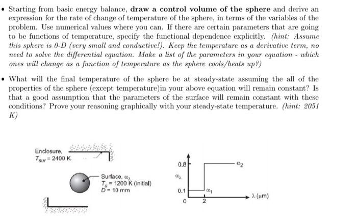 Solved A small sphere (opaque, diffuse surface) of diameter | Chegg.com