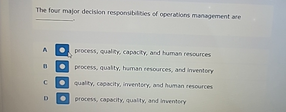 Solved The four major decision responsibilities of | Chegg.com