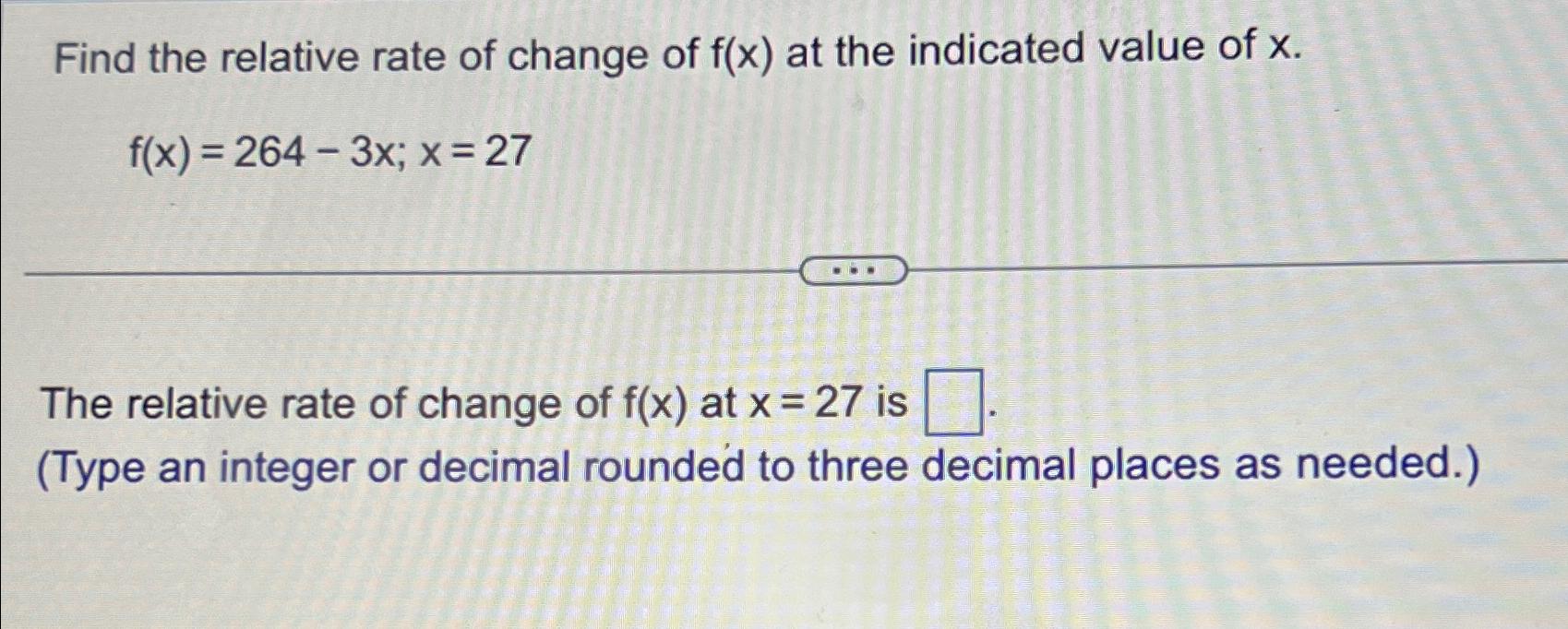 Solved Find the relative rate of change of f(x) ﻿at the | Chegg.com