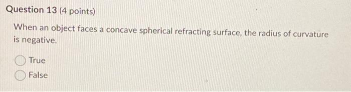 Solved When an object faces a concave spherical refracting | Chegg.com