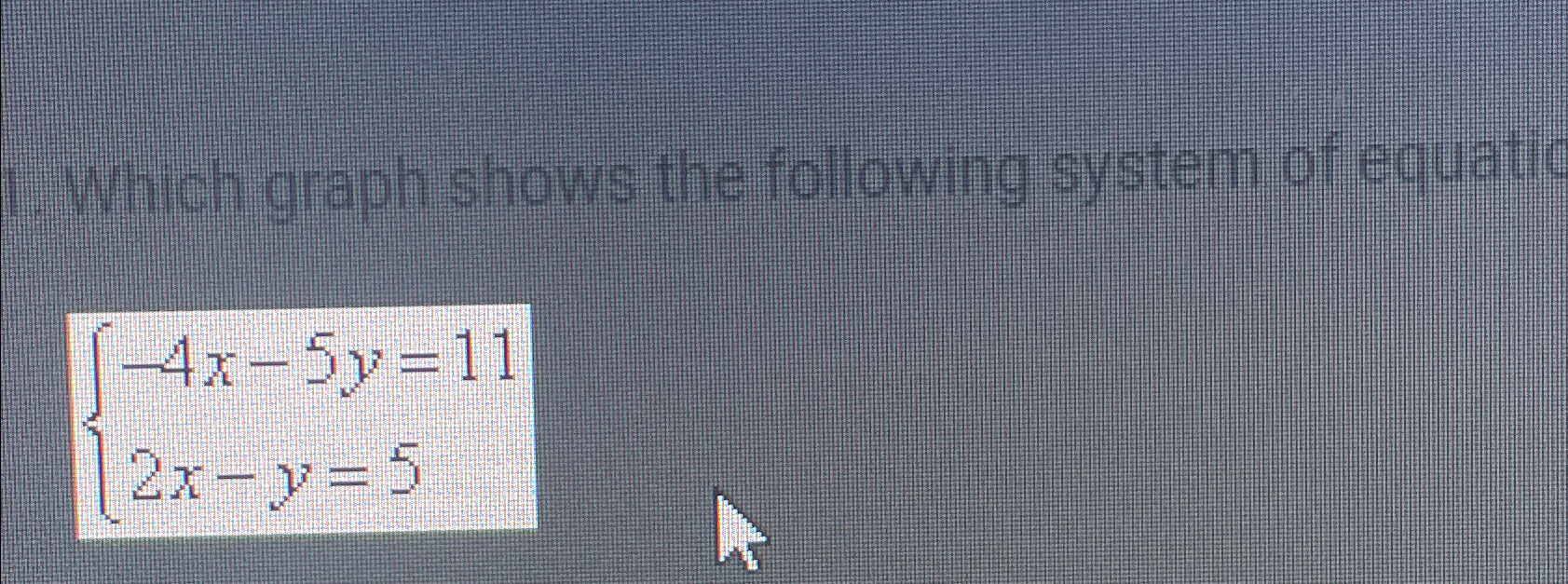 Solved Which graph shows the following system of equaIons | Chegg.com