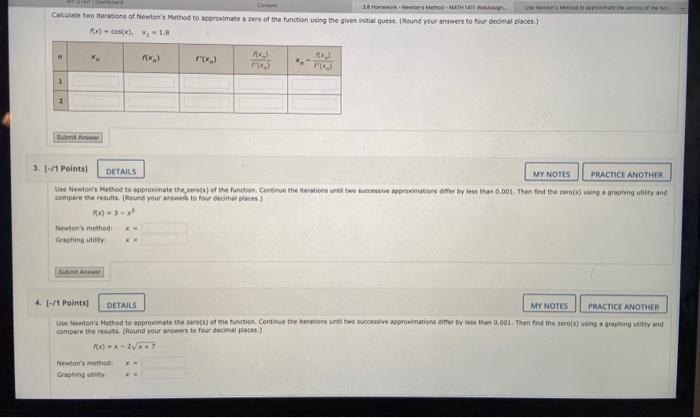 Solved Calculate Two Iterations Of Newtons Method To