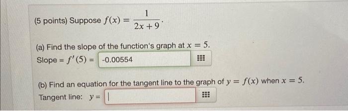 Solved (5 points) Suppose f(x)=2x+91 (a) Find the slope of | Chegg.com