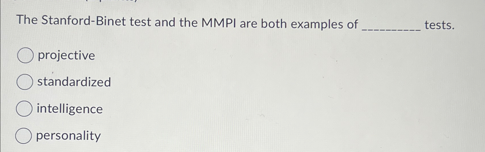 Solved The Stanford-Binet test and the MMPI are both | Chegg.com