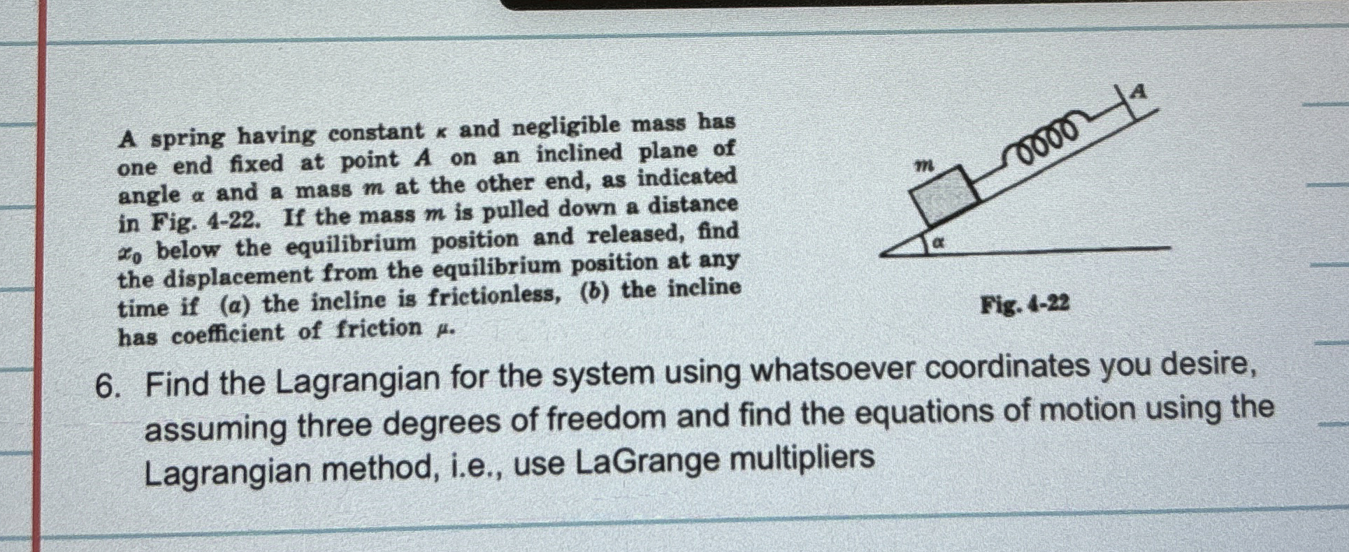Solved by an EXPERT A spring having constant k and negligible mass has | Chegg.com