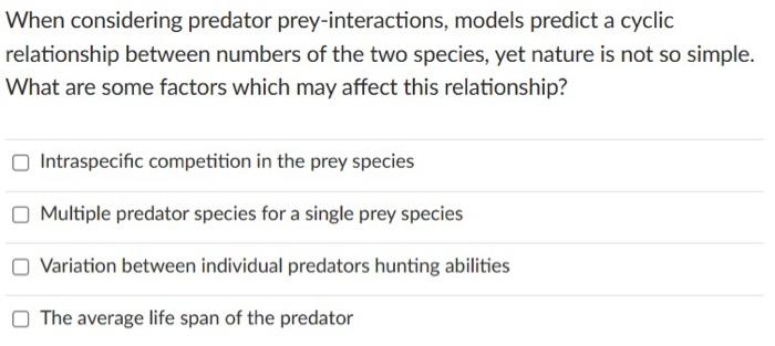 Solved When considering predator prey-interactions, models | Chegg.com