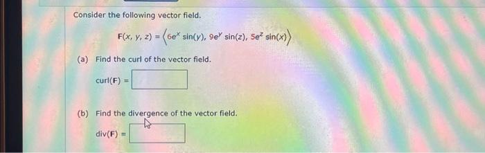 Solved Consider the following vector field. | Chegg.com