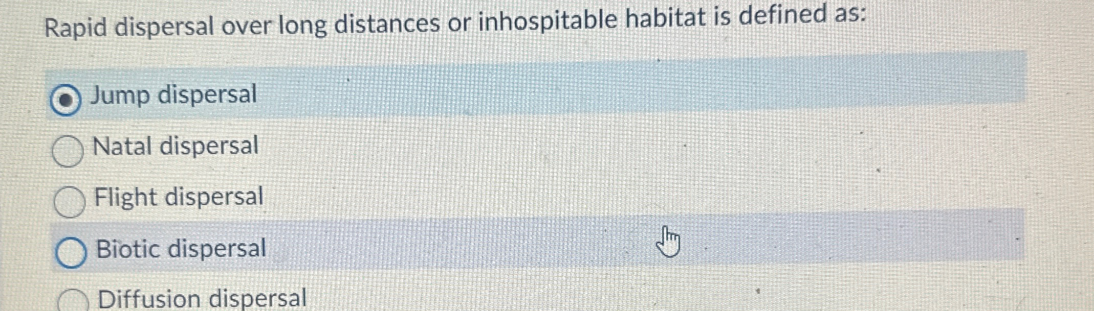 Solved Rapid dispersal over long distances or inhospitable | Chegg.com