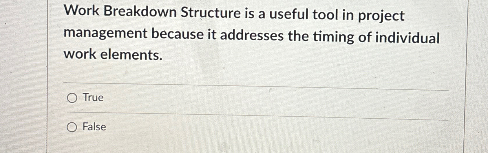 Solved Work Breakdown Structure is a useful tool in project | Chegg.com