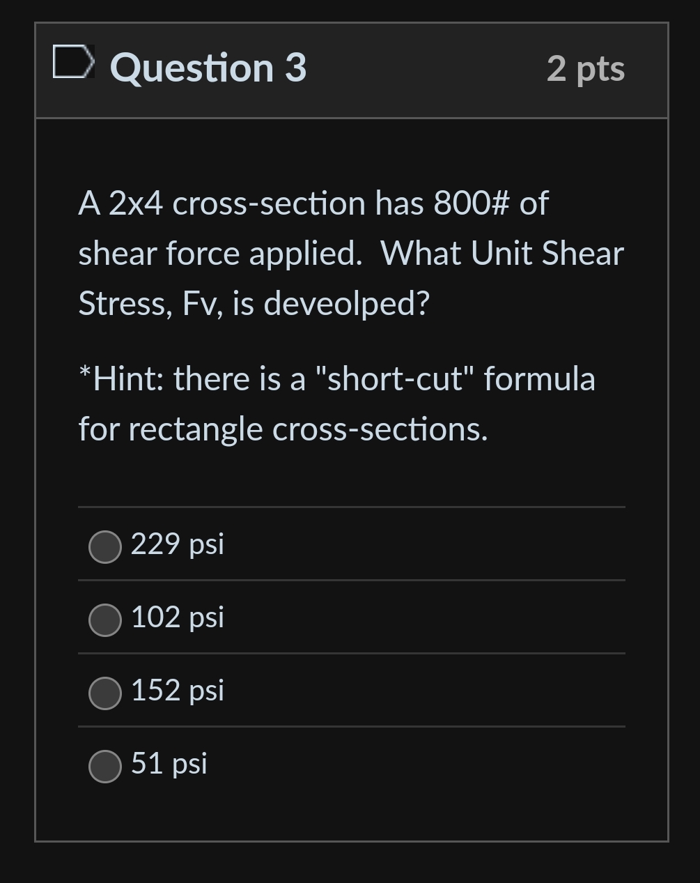 Solved Question 32 ﻿ptsA 2×4 ﻿cross-section has 800 ﻿# of | Chegg.com