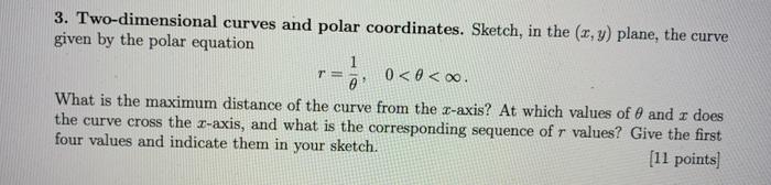 Solved TE 3. Two-dimensional curves and polar coordinates. | Chegg.com
