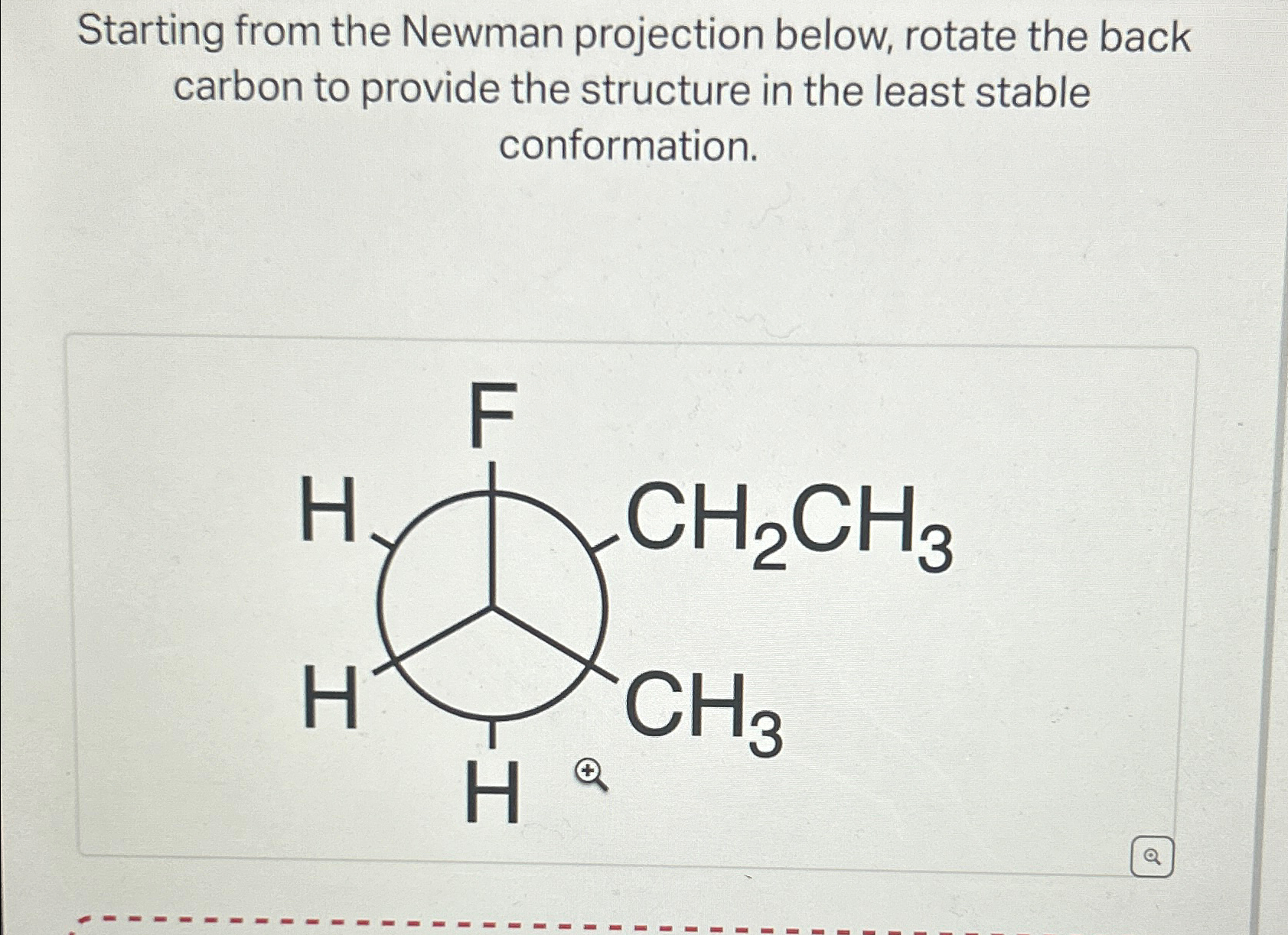 Solved Starting from the Newman projection below, rotate the | Chegg.com