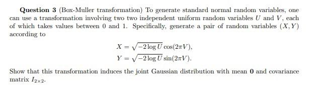 Solved Question 3 (Box-Muller transformation) To generate | Chegg.com