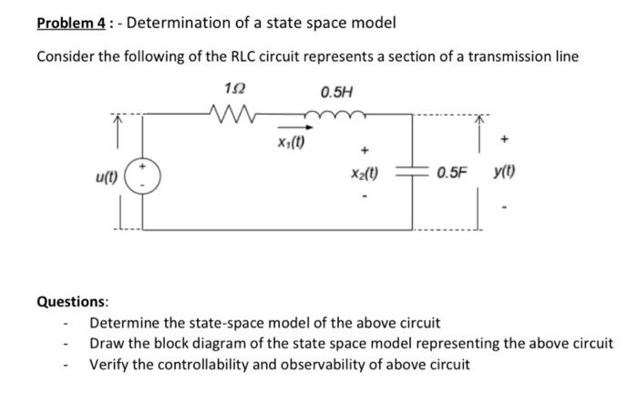 Solved Problem 4: - Determination of a state space model | Chegg.com