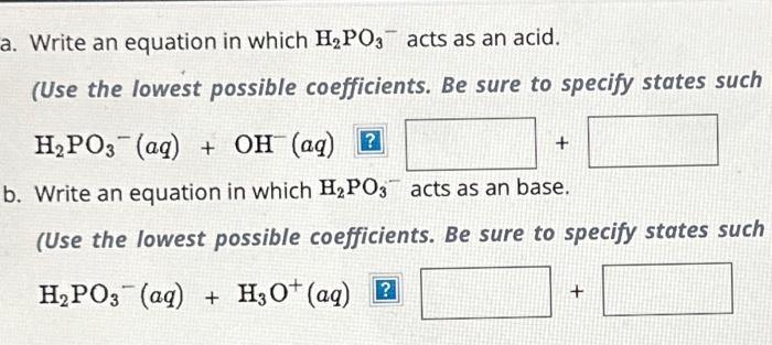 Solved Write an equation in which H2PO3−acts as an acid. | Chegg.com