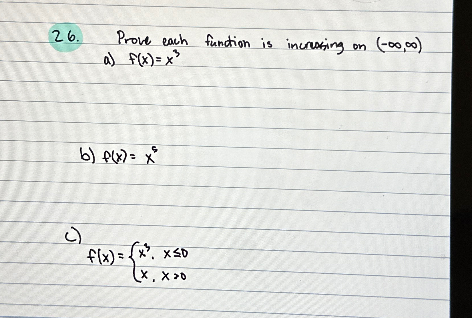 Solved Prove each function is incressing on | Chegg.com Solved Prove each function is incressing on | Chegg.com