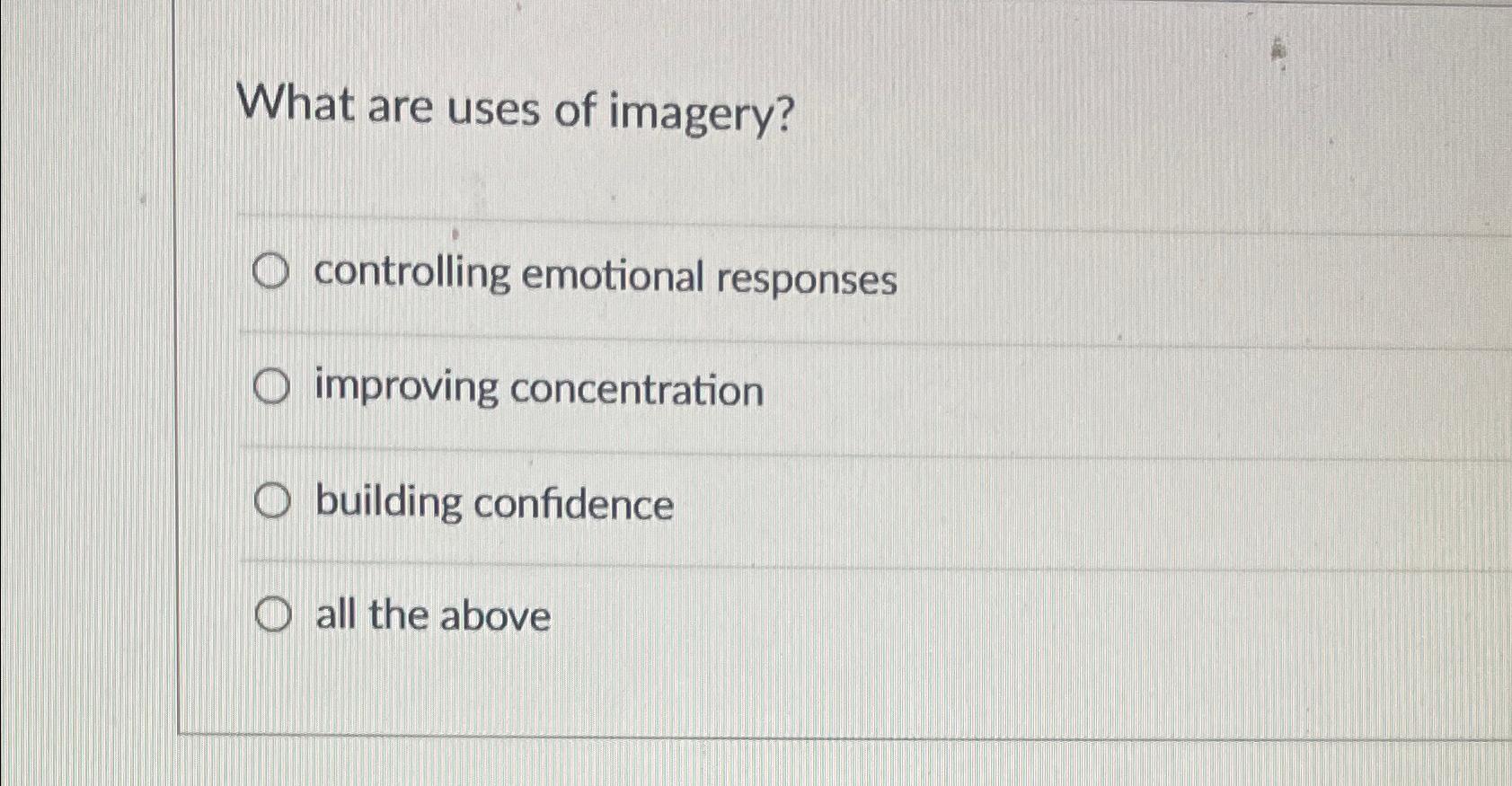 Solved What are uses of imagery?controlling emotional | Chegg.com
