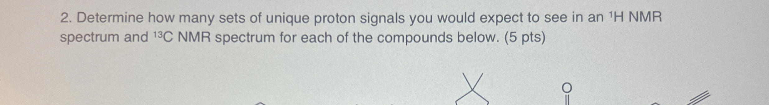 Solved Determine how many sets of unique proton signals you | Chegg.com