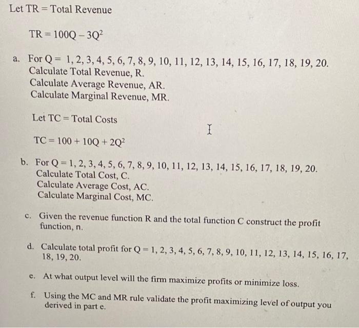 Solved Let TR= Total Revenue TR=100Q−3Q2 a. For | Chegg.com