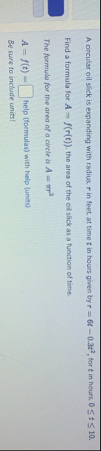 Solved A circular oil slick is expanding with radius, r ﻿in | Chegg.com