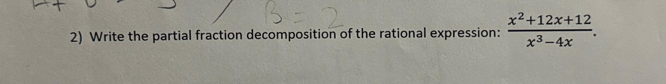 Solved Write the partial fraction decomposition of the | Chegg.com