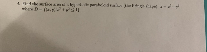 Solved 4. Find the surface area of a hyperbolic paraboloid | Chegg.com
