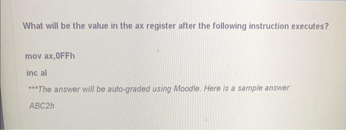Solved What will be the value in the ax register after the | Chegg.com